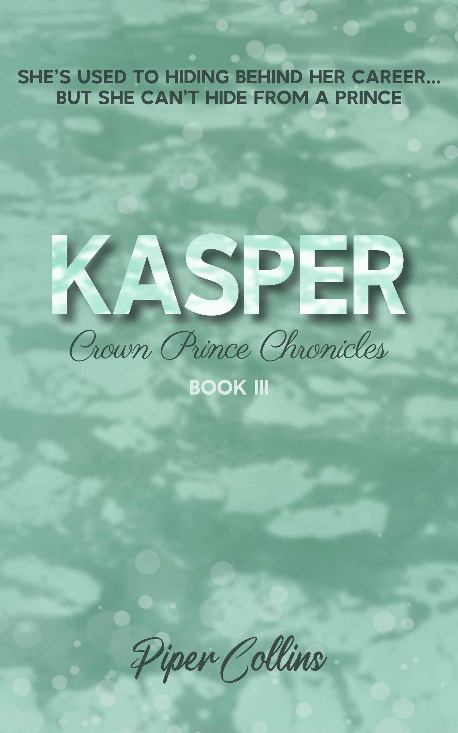 Kasper: A Standalone Royal Romance by Piper Collins | Goodreads