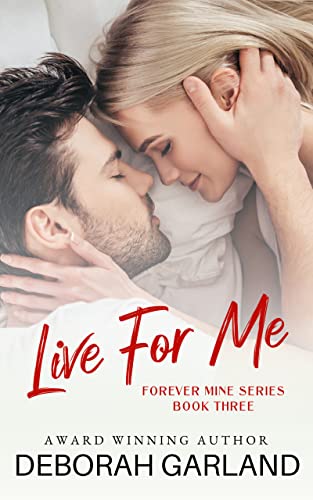All for Me (Forever Mine, #2) by Deborah Garland | Goodreads