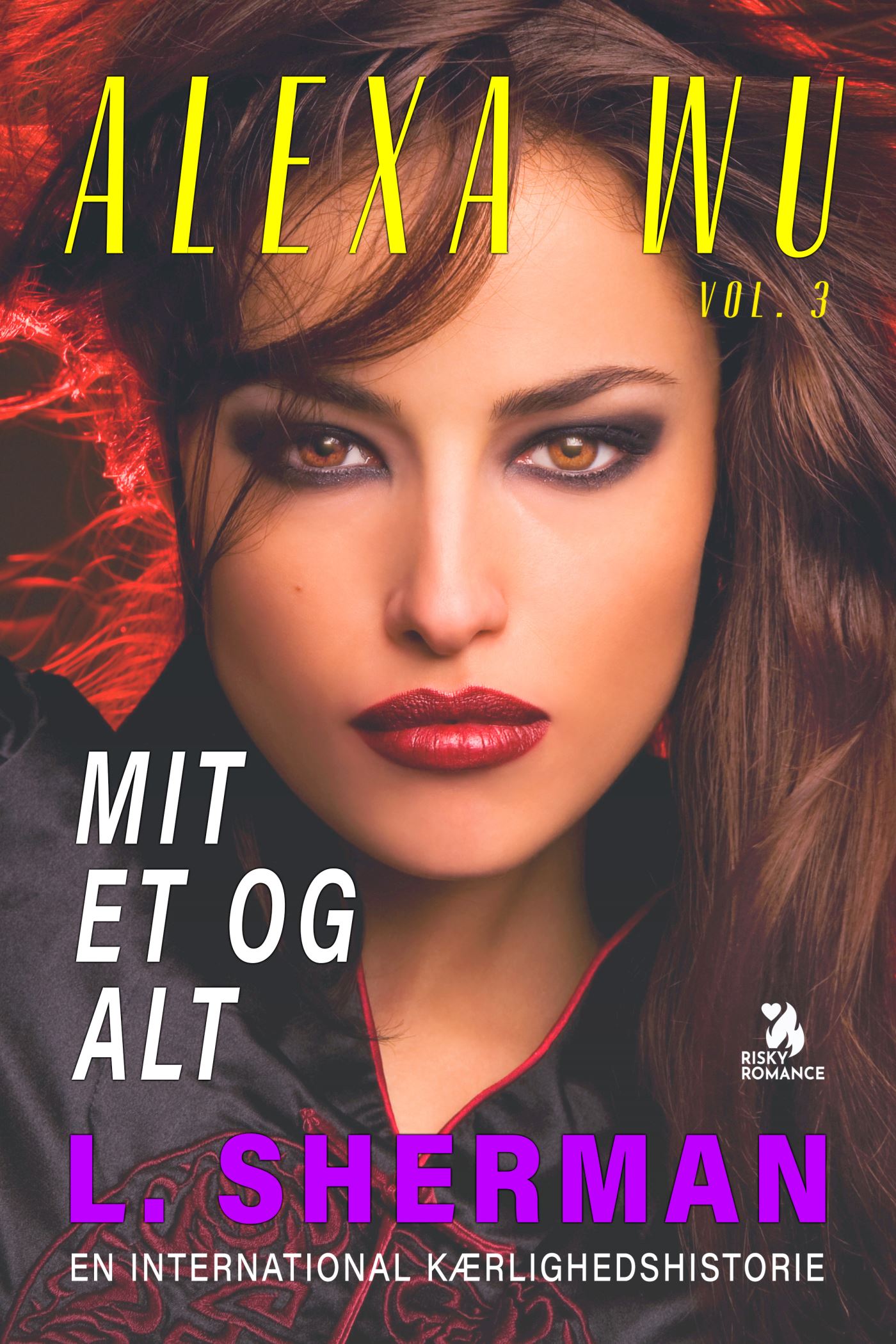 Mit et og alt - 3 by L. Sherman | Goodreads