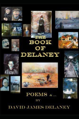 The Book of Delaney Poems &... by David James Delaney | Goodreads