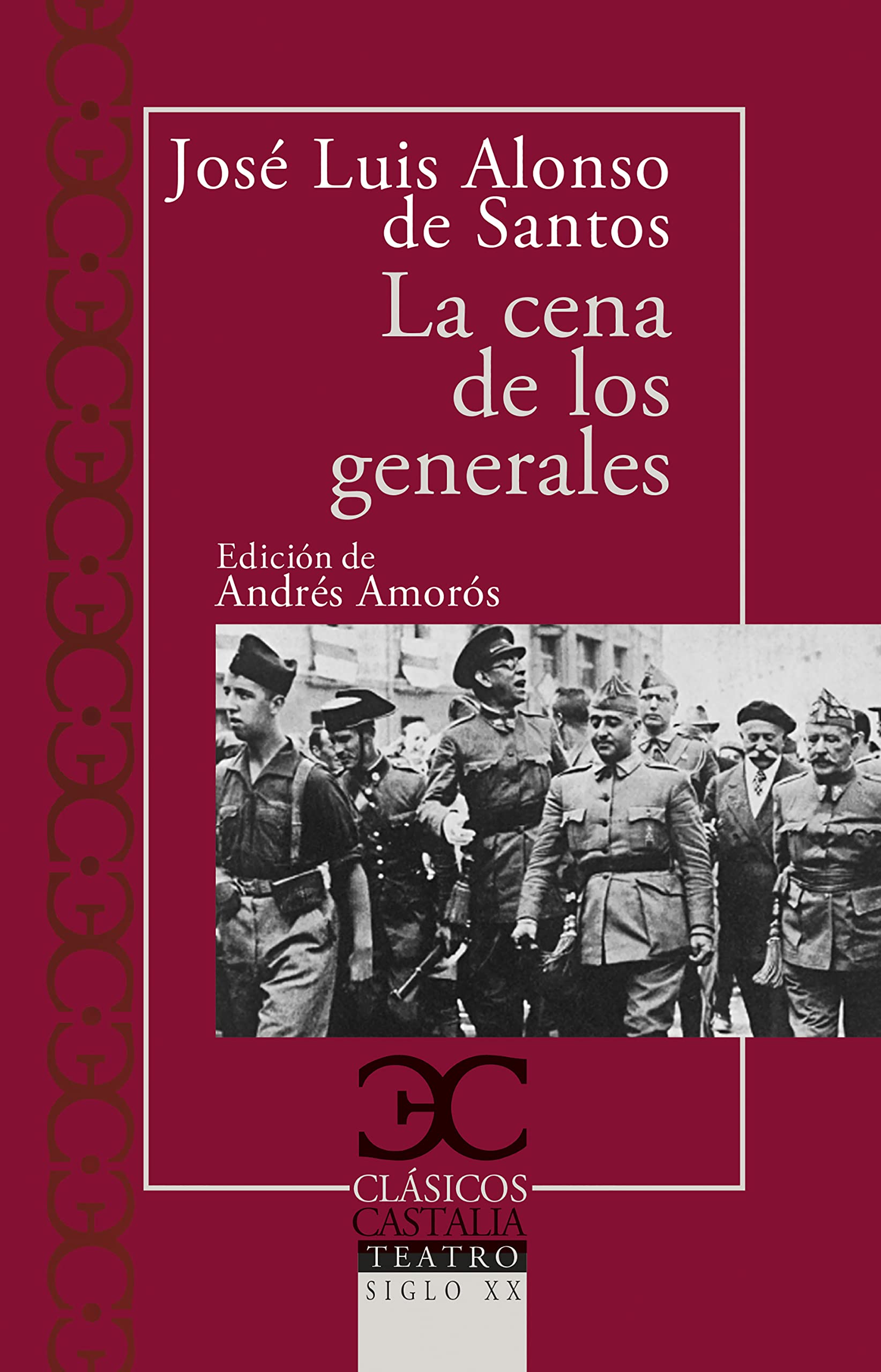 La cena de los generales by José Luis Alonso de Santos | Goodreads