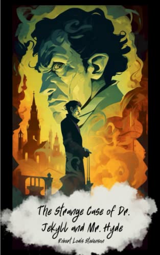 Strange Case of Dr Jekyll and Mr Hyde: The Dual Nature of Humanity ...