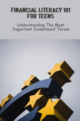 Financial Literacy 101 For Teens: Understanding The Most Important ...