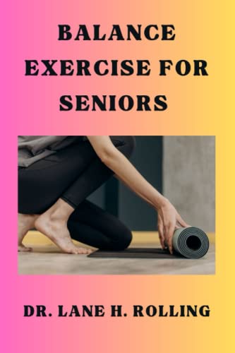 5-MINUTE BALANCE EXERCISES FOR SENIORS: A Safe and Effective Exercise Program for seniors, Core ...