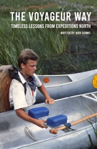 The Voyageur Way: Timeless Lessons from Expeditions North by Nick ...