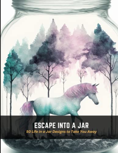 Escape into a Jar: 50 Life in a Jar Designs to Take You Away by Carlos ...