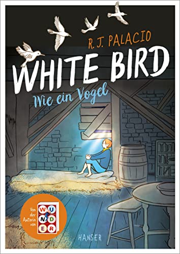 White Bird - Wie ein Vogel by R.J. Palacio | Goodreads
