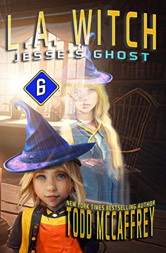 L.A. Witch: Jesse's Ghost (LA Witch Book 6) by Todd McCaffrey | Goodreads