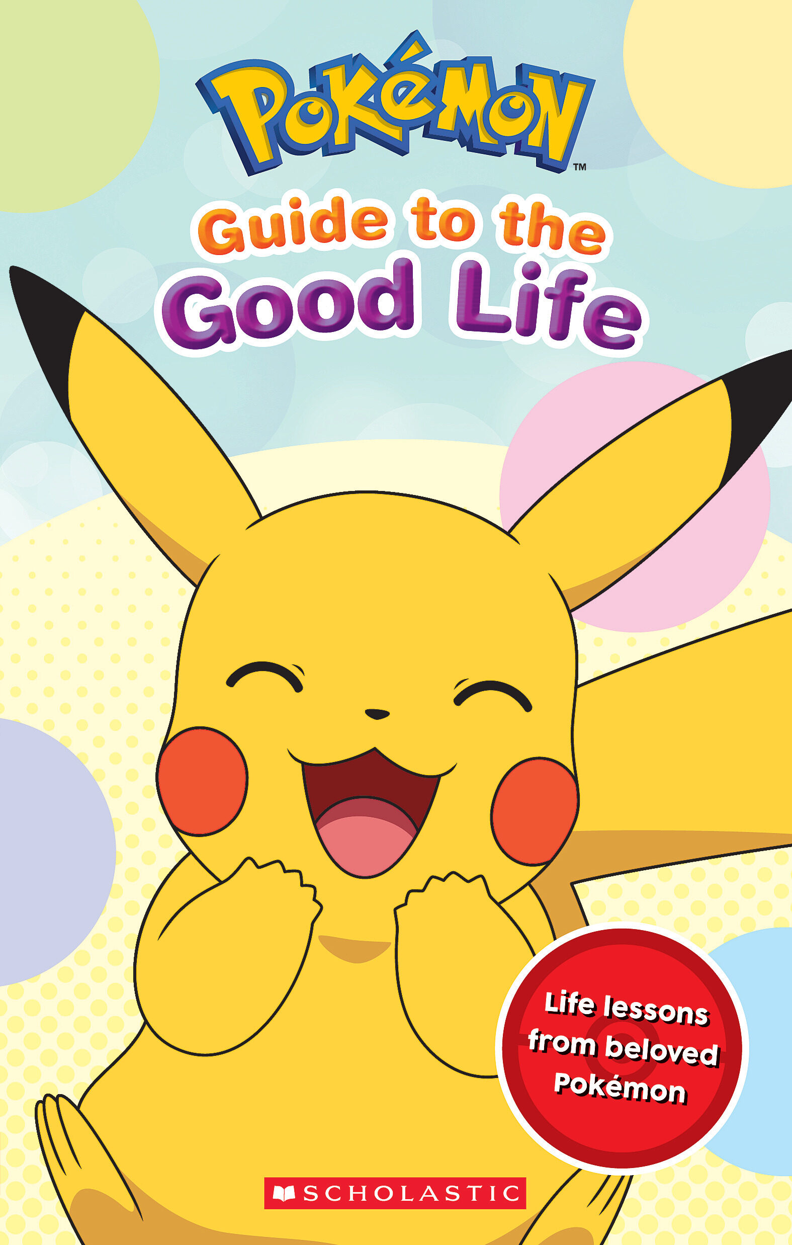 Guide to the Good Life (Pokémon) (Pokémon) by Simcha Whitehill | Goodreads