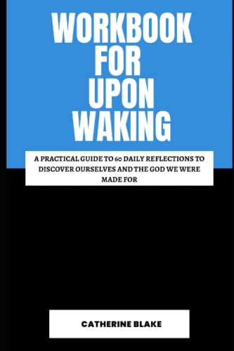 Workbook For Upon Waking (A Brilliant Look At Jackie Hill Perry’s Book): A Practical Guide To 60 ...