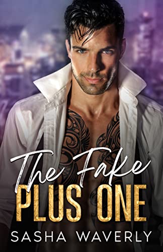 The Fake Plus One by Sasha Waverly | Goodreads