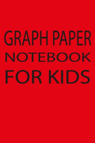 Graph paper notebook for kids: perfect Grid Paper for Math Exercises ...