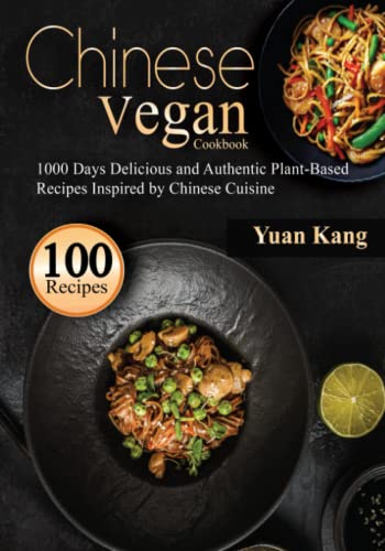 Vegan Chinese Cookbook: Discover the Art of Plant-Based Chinese Cooking ...