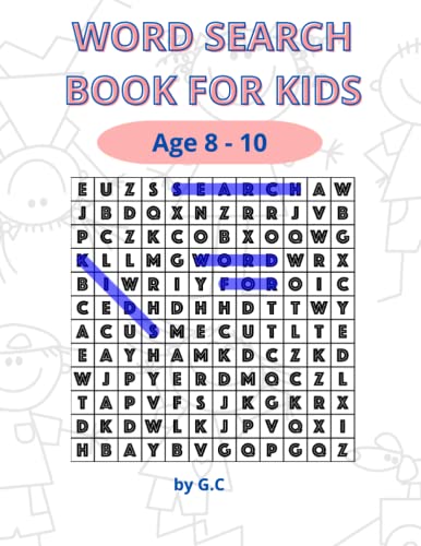 Word Search Book for Kids: Age 8 -10 by G C | Goodreads