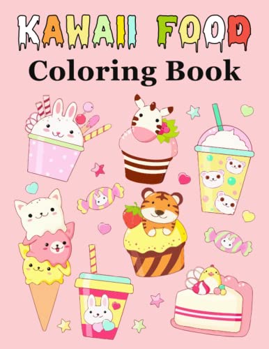 Kawaii Food Coloring Book: 40 Easy Food Fun Coloring Page for Kids ...