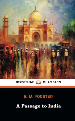 A Passage to India: Power, Politics, and Prejudice by E.M. Forster ...