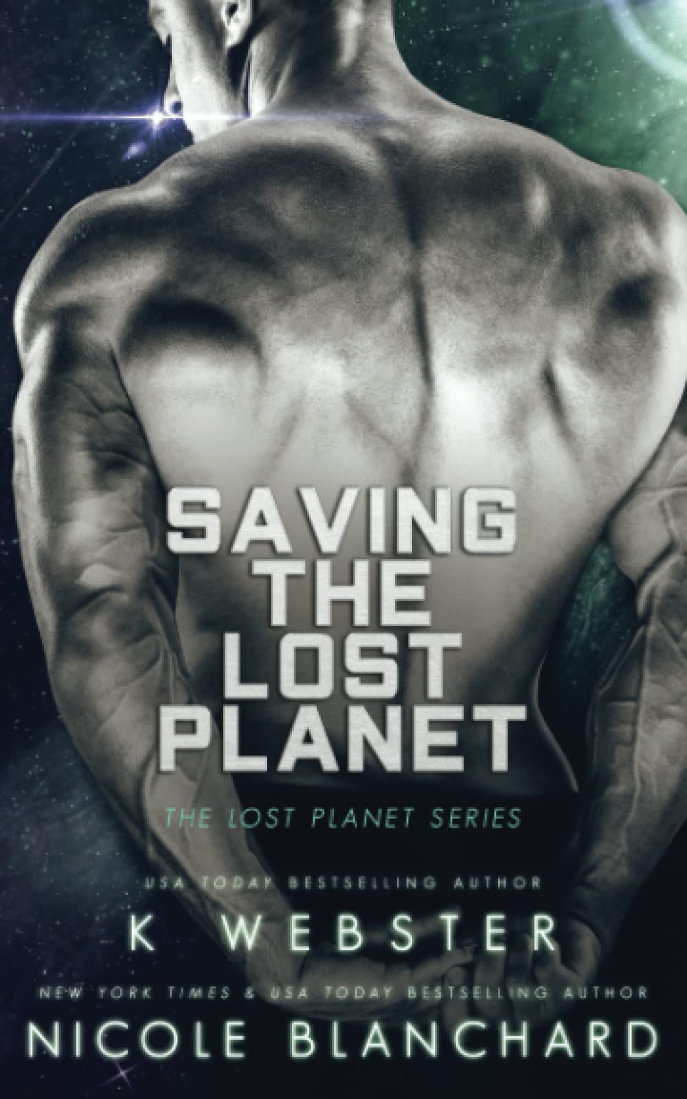 Saving the Lost Planet (The Lost Planet Series) by K. Webster | Goodreads