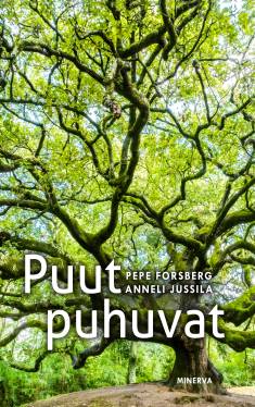 Puut puhuvat by Pepe Forsberg | Goodreads