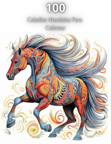 Mandalas de Caballos: Un libro de colorear para relajarse: 100 Diseños ...