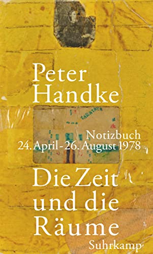 Die Zeit und die Räume by Peter Handke | Goodreads