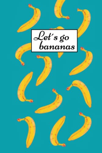 Let´s go bananas: Colorful funny hardcover notebook bananas by Cow ...