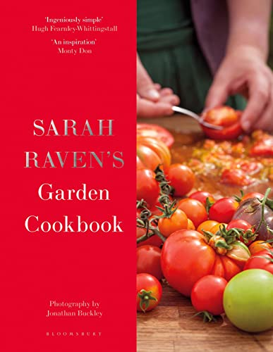 Sarah Raven's Garden Cookbook by Sarah Raven | Goodreads