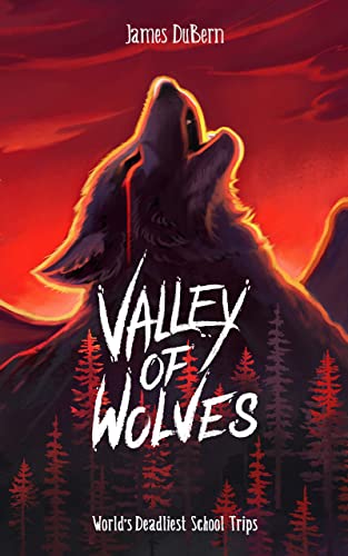 Valley of Wolves: Survival Thriller for Teen and Young Adult Readers by ...