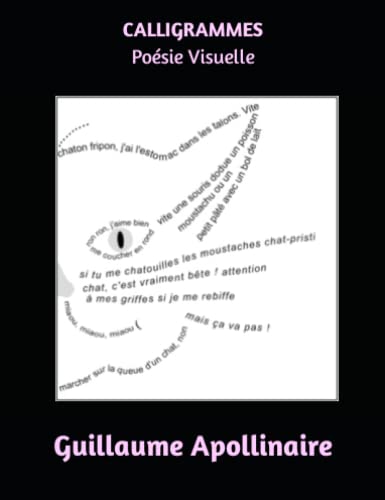 CALLIGRAMMES: Poésie Visuelle by Guillaume Apollinaire | Goodreads