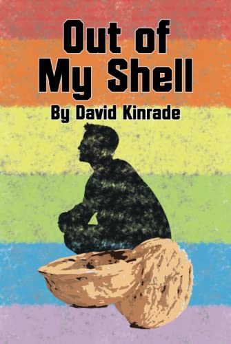 Out of My Shell by David Kinrade | Goodreads