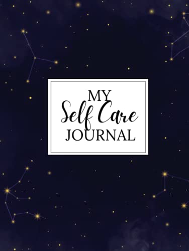 My Self Care Journal: Night Sky Cover: 240 Pages of Mindfulness ...