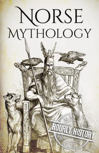 Norse Mythology: A Concise Guide to Gods, Heroes, Sagas and Beliefs of ...
