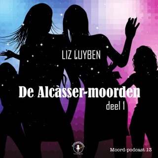 De Alcàsser-moorden, deel 1 [Moord-podcast, #13] by Liz Luyben | Goodreads