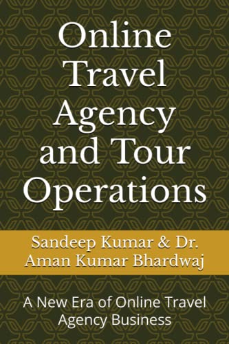 Online Travel Agency and Tour Operations: A New Era of Online Travel ...