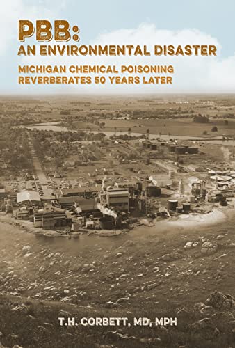 PBB: An Environmental Disaster: Michigan Chemical Poisoning ...