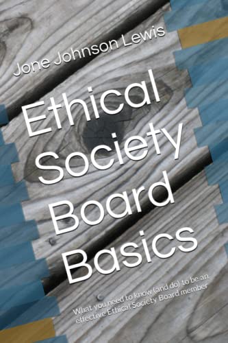 Ethical Society Board Basics: What you need to know (and do) to be an ...