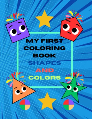 My first Shapes And Colors Coloring Book for toodlers 1-4 ages by Alae ...