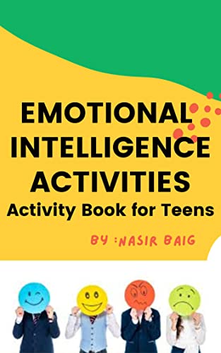 38 Emotional Intelligence Activities: Activity book for boosting ...