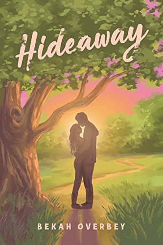 Hideaway: A Novel by Bekah Overbey | Goodreads