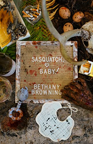 Sasquatch, Baby! by Bethany Browning | Goodreads