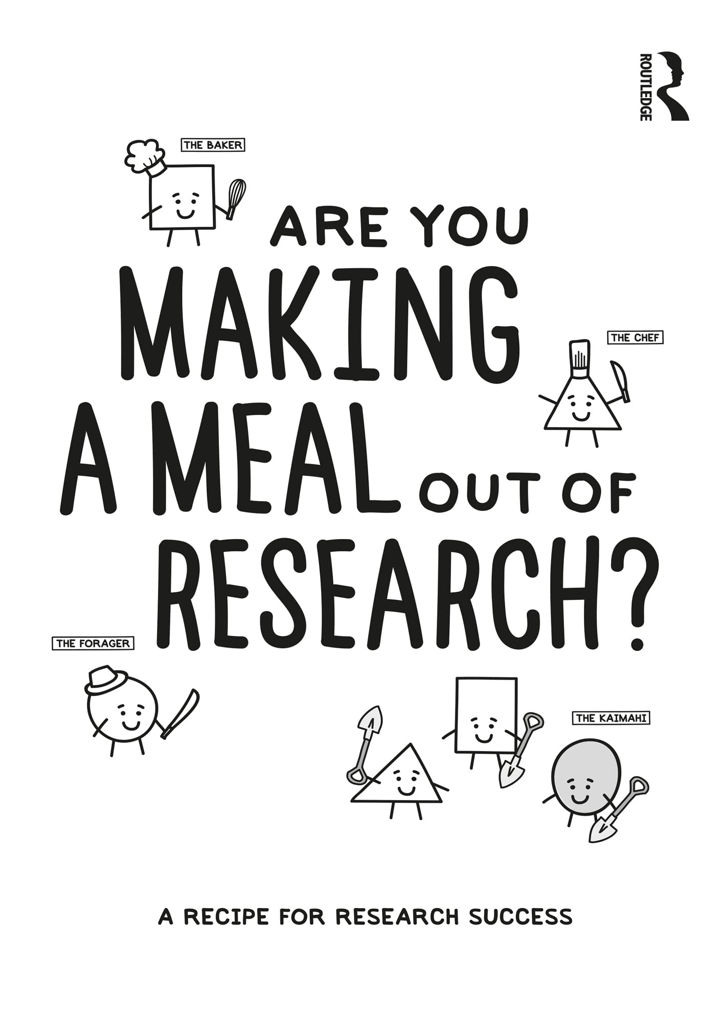 Are You Making a Meal Out of Research?: A Recipe for Research Success ...