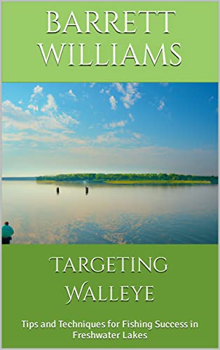 Targeting Walleye: Tips and Techniques for Fishing Success in ...