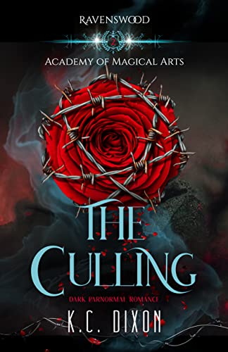 The Culling (Ravenswood Academy of Magical Arts Book 2) by K.C. Dixon ...