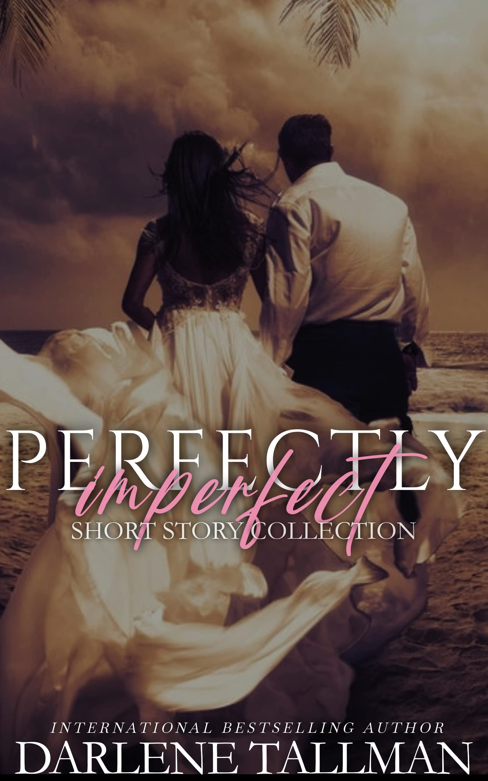 Perfectly Imperfect: Short Story Collection by Darlene Tallman | Goodreads