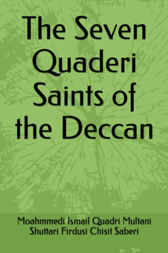 The Seven Quaderi Saints of the Deccan by Moahmmedi Ismail Quadri ...