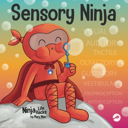 Sensory Ninja: A Children’s Book About Sensory Superpowers and SPD ...