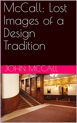 McCall: Lost Images of a Design Tradition by John Clark McCall Jr ...
