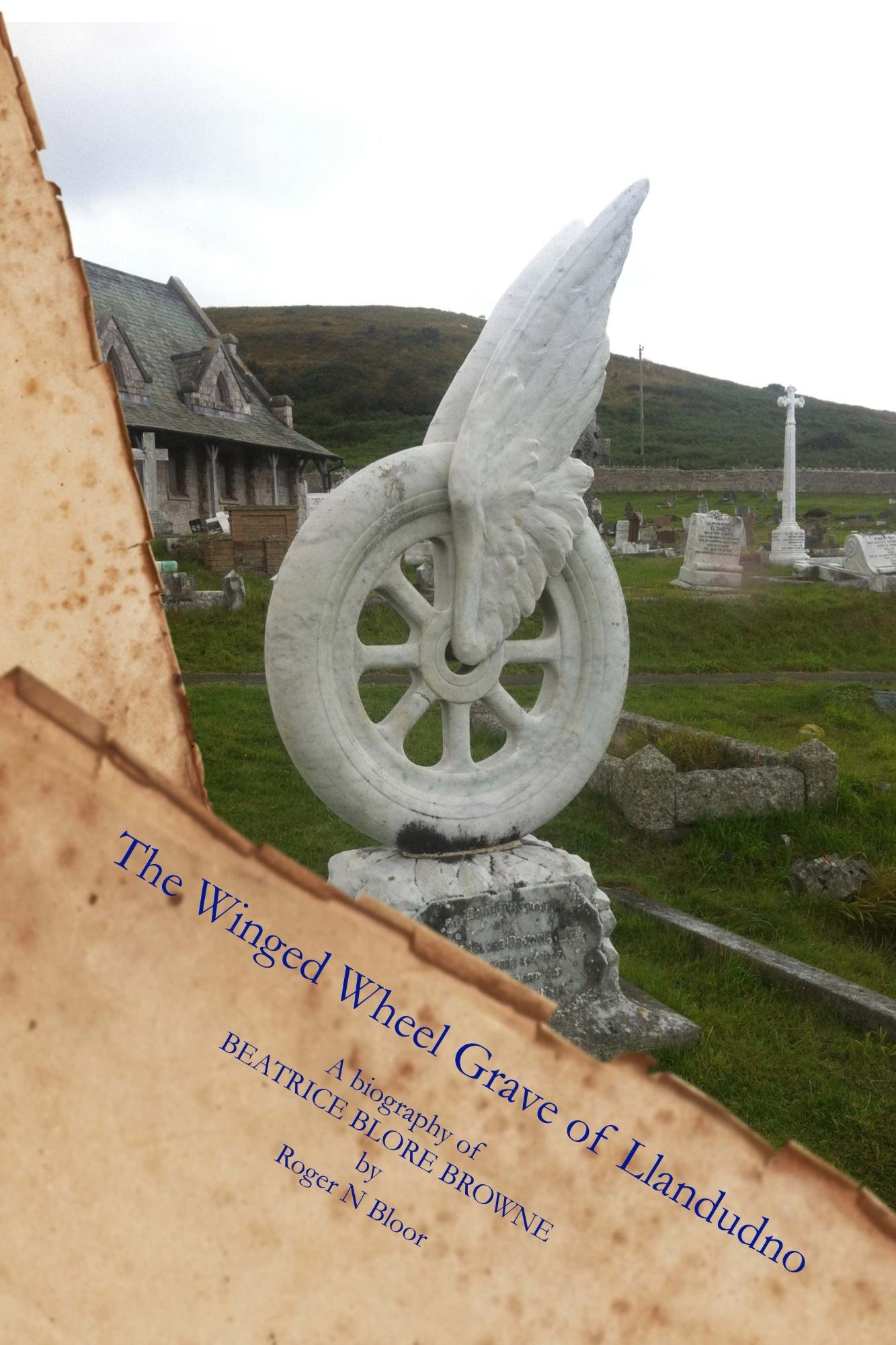 The Winged Wheel Grave of Llandudno by Roger Bloor | Goodreads