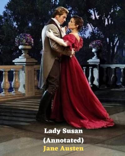 Lady Susan (Annotated) by Jane Austen | Goodreads