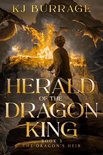 Herald of the Dragon King (The Dragon's Heir #3) by K.J. Burrage ...