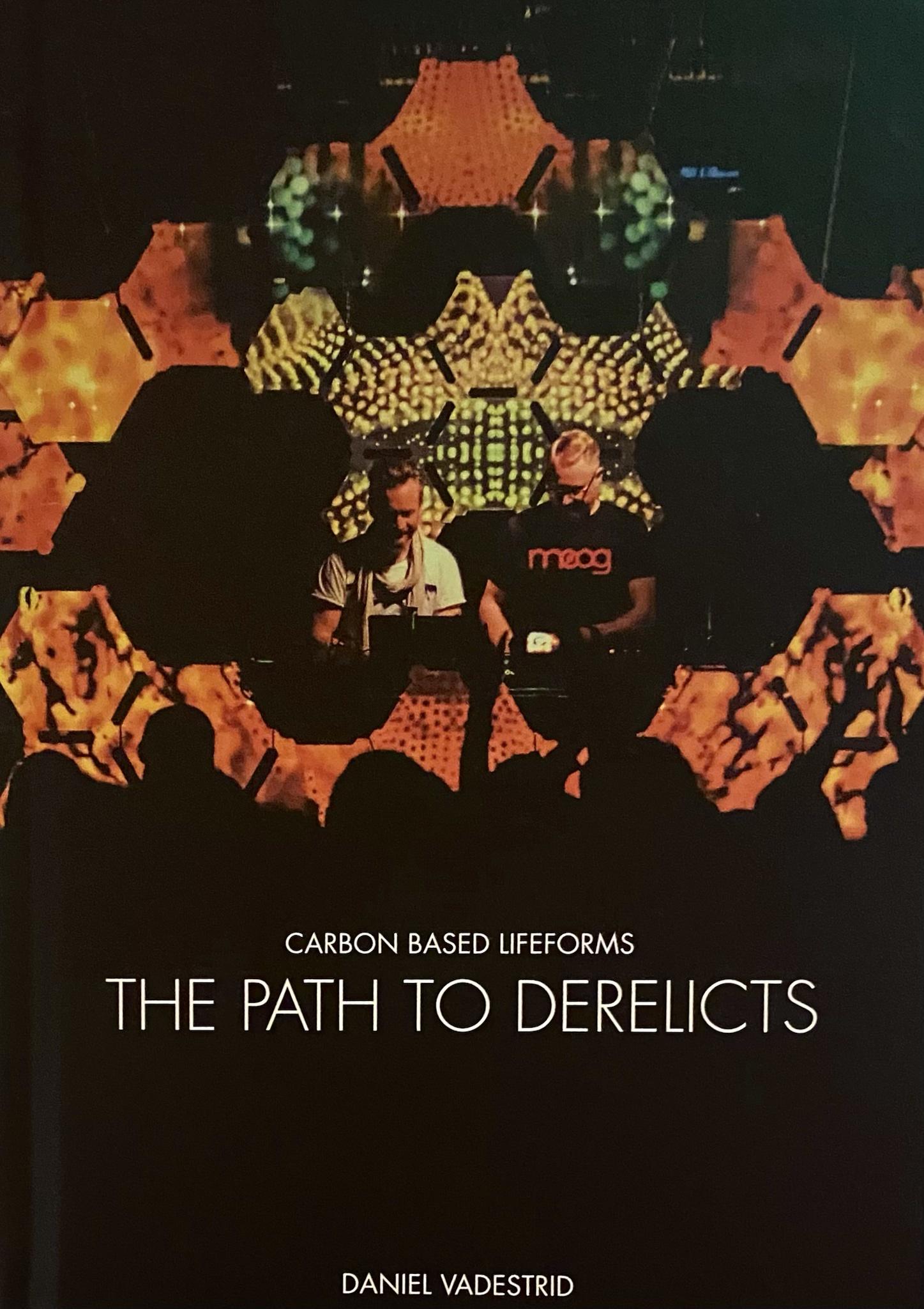 Carbon Based Lifeforms: The Path to Derelicts by Daniel Vadestrid | Goodreads